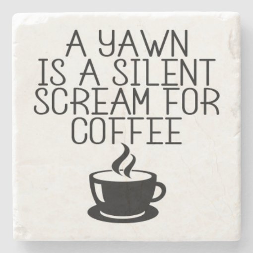 Funny Coffee Quote Stone Coaster | Zazzle