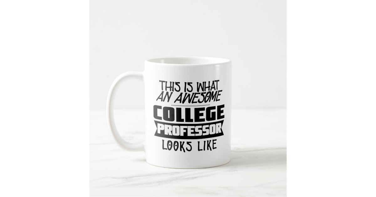 Funny College Professor Coffee Mug Instructor Gift | Zazzle