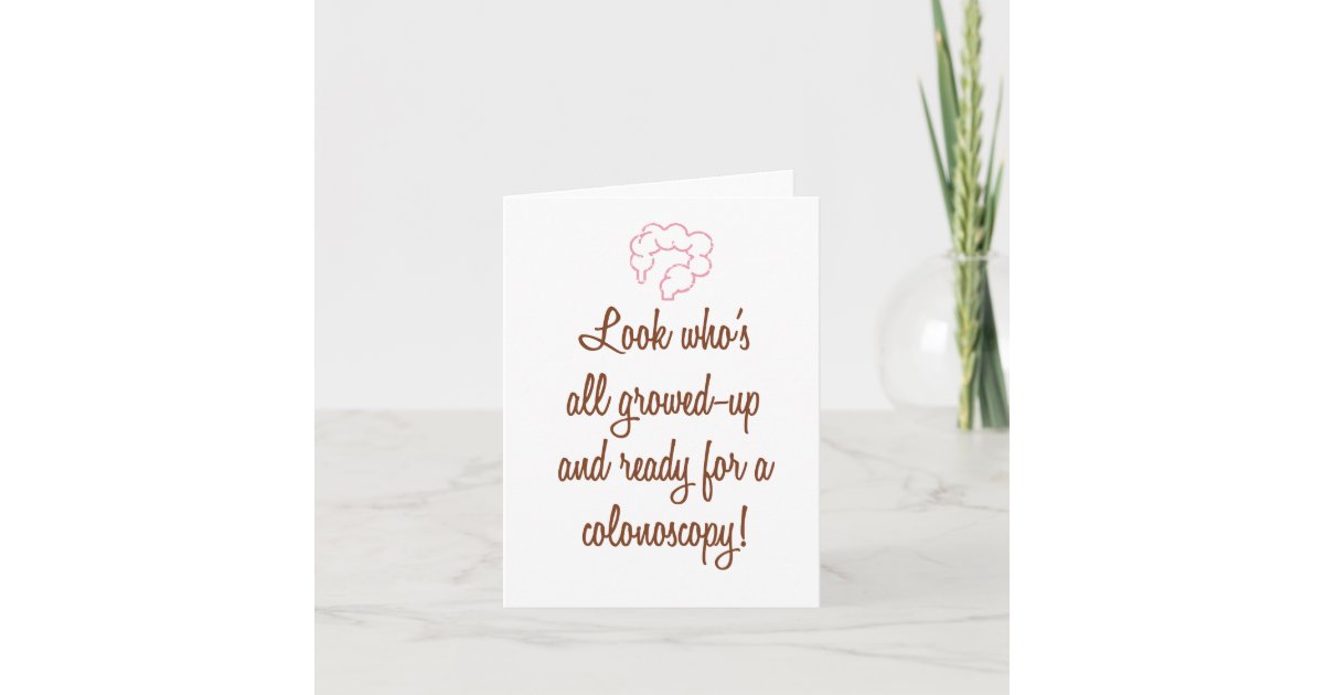 Funny Colonoscopy Birthday Greeting Card | Zazzle