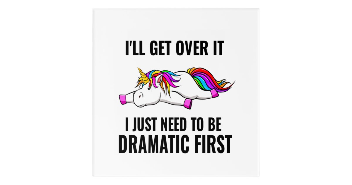Funny Colorful Dramatic Unicorn Drama Acrylic Print | Zazzle