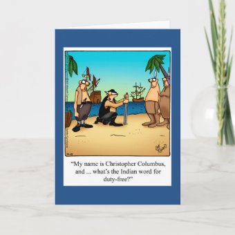 Funny Columbus Day Humor Greeting Card | Zazzle
