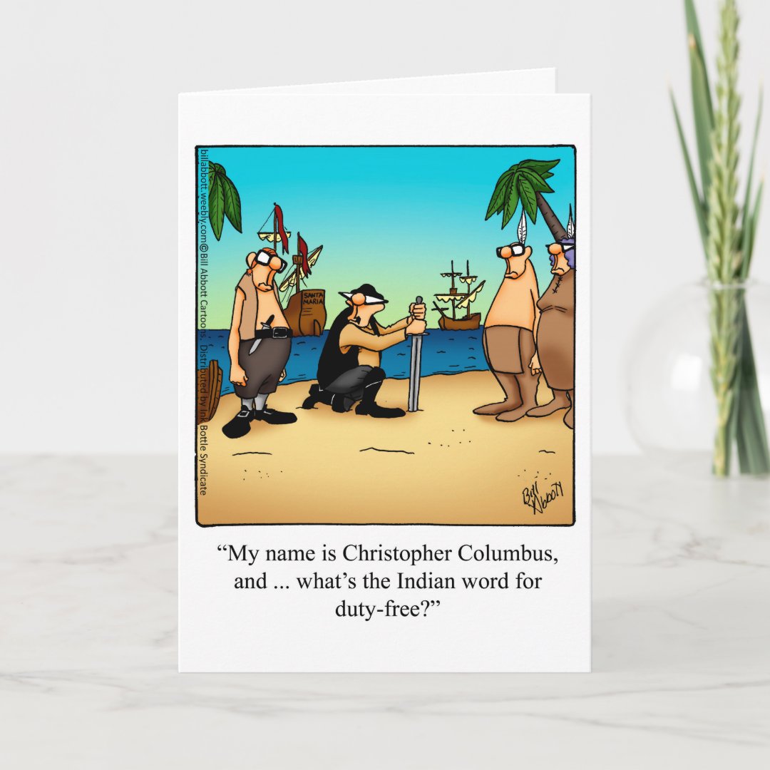 Funny Columbus Day Humor Greeting Card | Zazzle