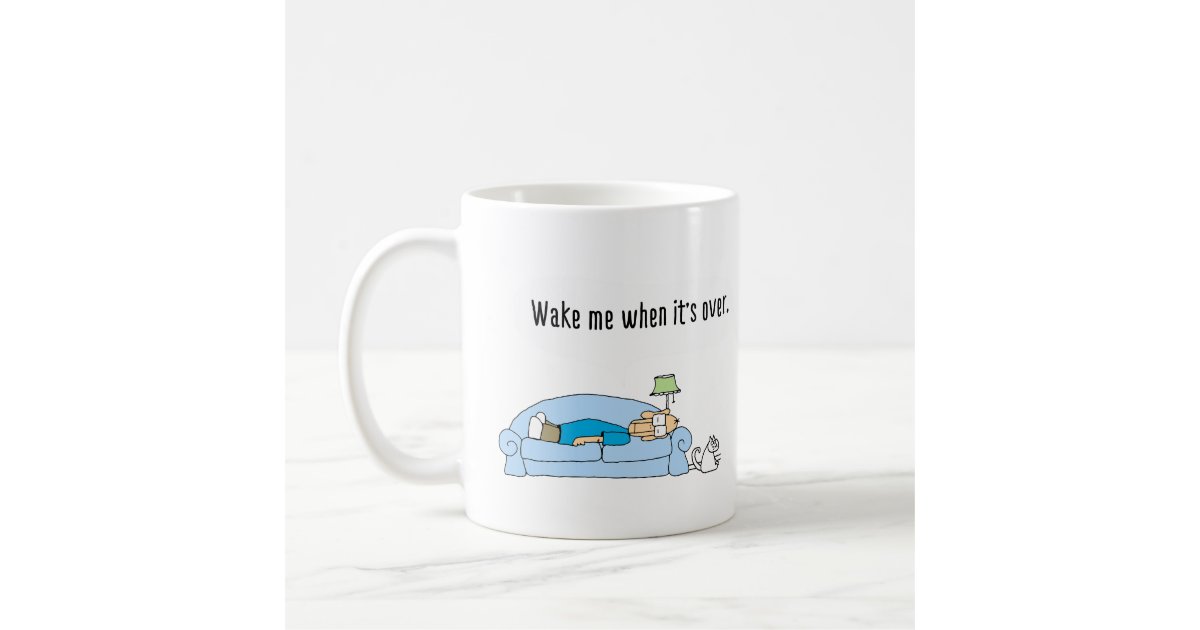 Funny comic coffee mug. "Wake me when its over" Coffee Mug | Zazzle