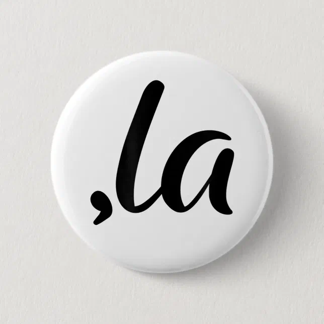 Funny Comma La, Kamala For President, 2024 Button | Zazzle