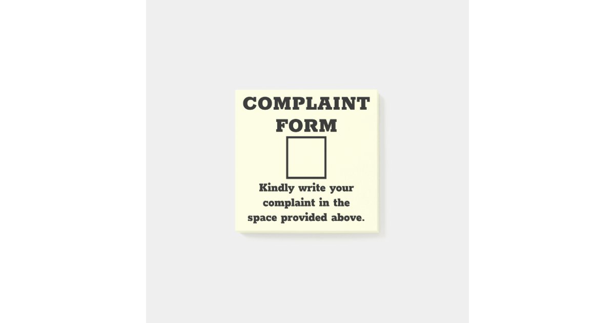 Funny Complaint Form Post-it Notes | Zazzle