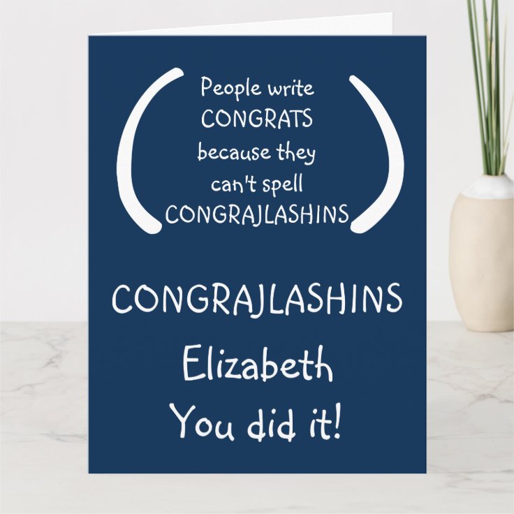 Funny Congratulations Graduate Graduation Day BIG Card | Zazzle