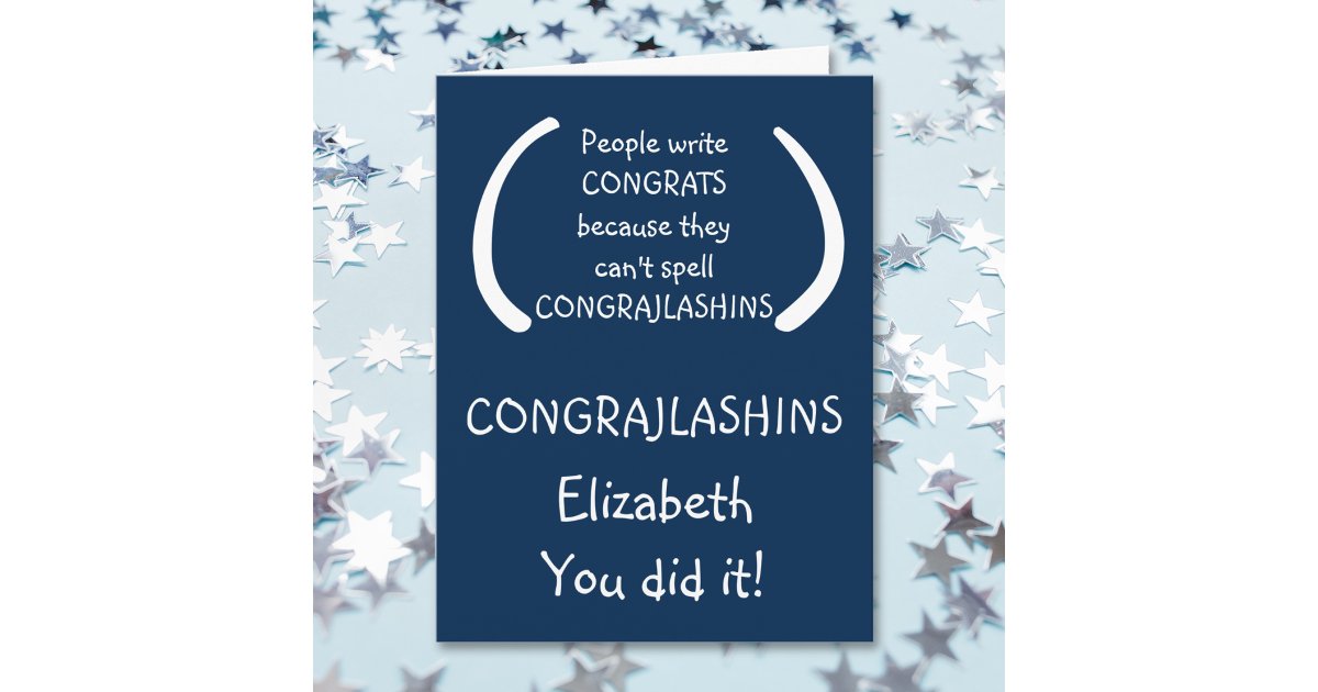 Funny Congratulations Graduate Graduation Day BIG Card | Zazzle