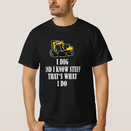 Funny Construction Worker Excavator T-Shirt | Zazzle.com Funny Construction Worker Excavator T-Shirt | Zazzle.com