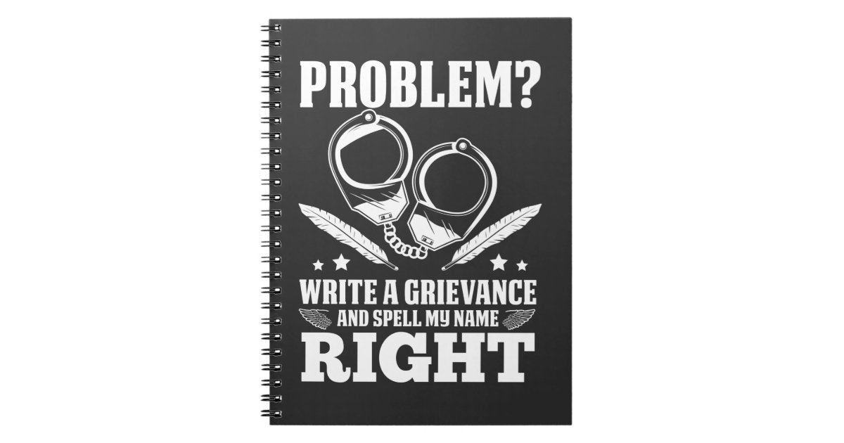 Funny Correctional Officer Grievance humor Notebook | Zazzle