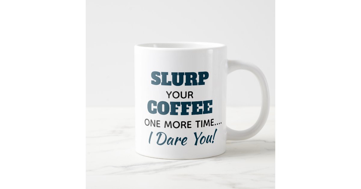 Funny Coworker Slurp Coffee Mug | Zazzle