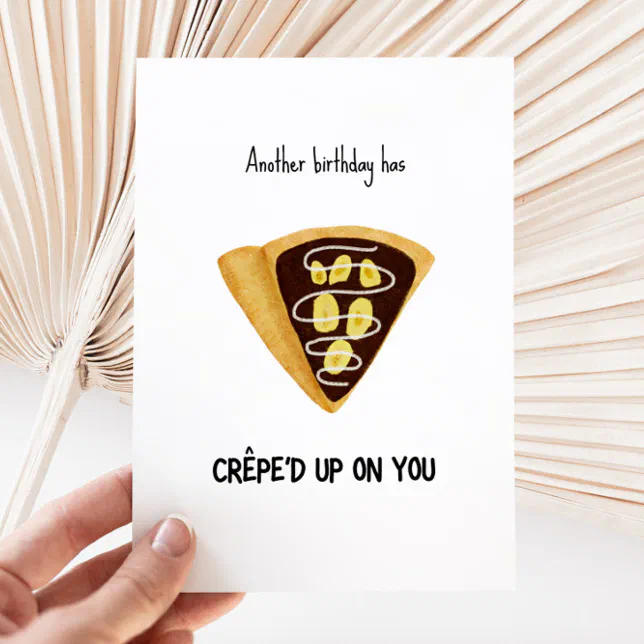 Funny Crepe Birthday Card | Zazzle