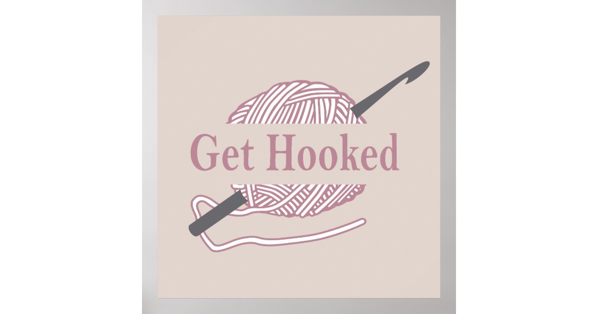 funny crochet quote crocheter saying poster | Zazzle
