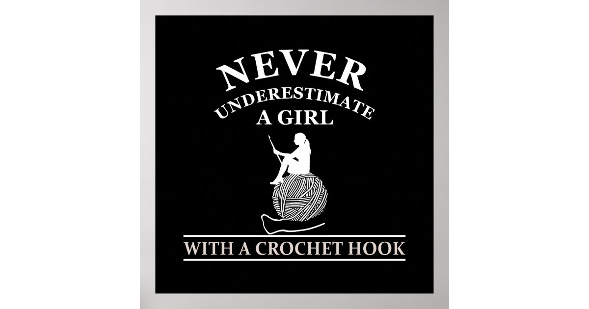 Funny crochet quote crocheters gift poster | Zazzle