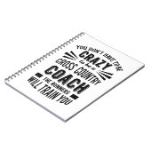 Funny Cross Country Coach Crazy Notebook | Zazzle