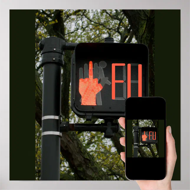 Funny Cross Walk Says FU Poster | Zazzle