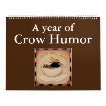 Funny crow illustrations calendar | Zazzle