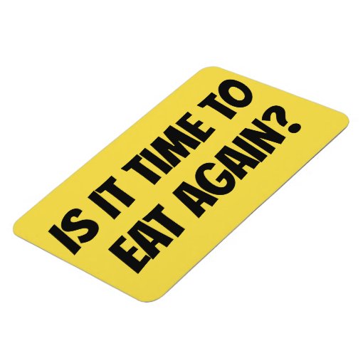 Funny Cruise Cabin Door Magnet - Time to Eat Again | Zazzle