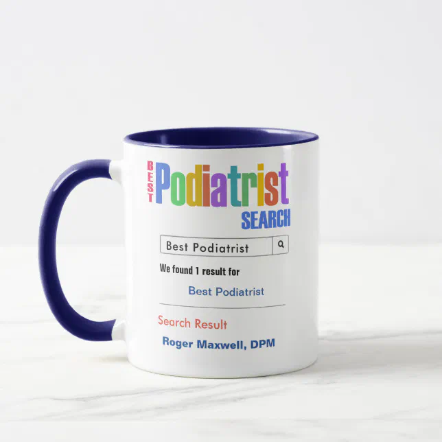 Funny Custom Best Podiatrist Gift Mug | Zazzle
