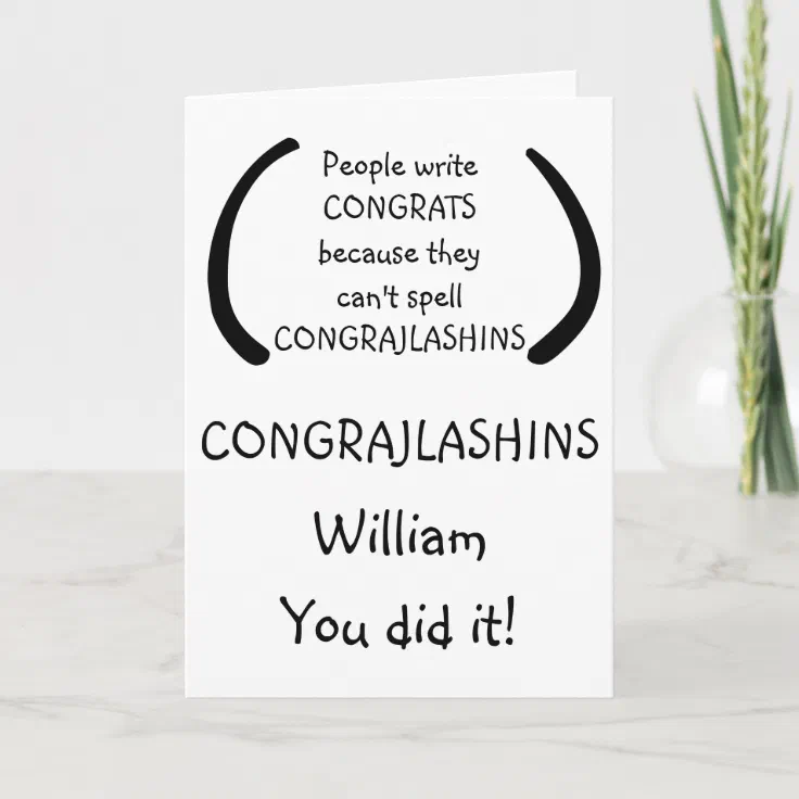 Funny Custom Congratulations Congrats Humor Quote Card | Zazzle