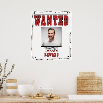 Funny Custom Wanted Poster | Zazzle