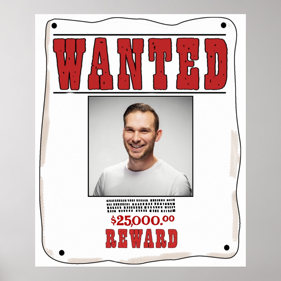 Funny Custom Wanted Poster | Zazzle