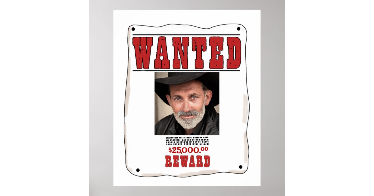 Funny Custom Wanted Your Photo Poster | Zazzle
