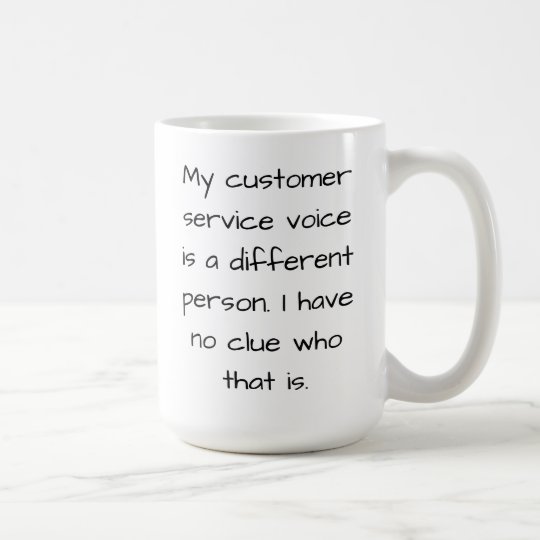 Funny Customer Service Mug (Left-Handed) | Zazzle.com