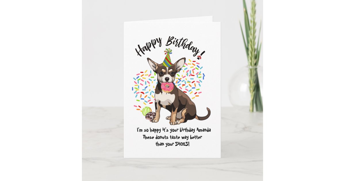 Funny Cute Chihuahua Dog Birthday Card Donuts | Zazzle