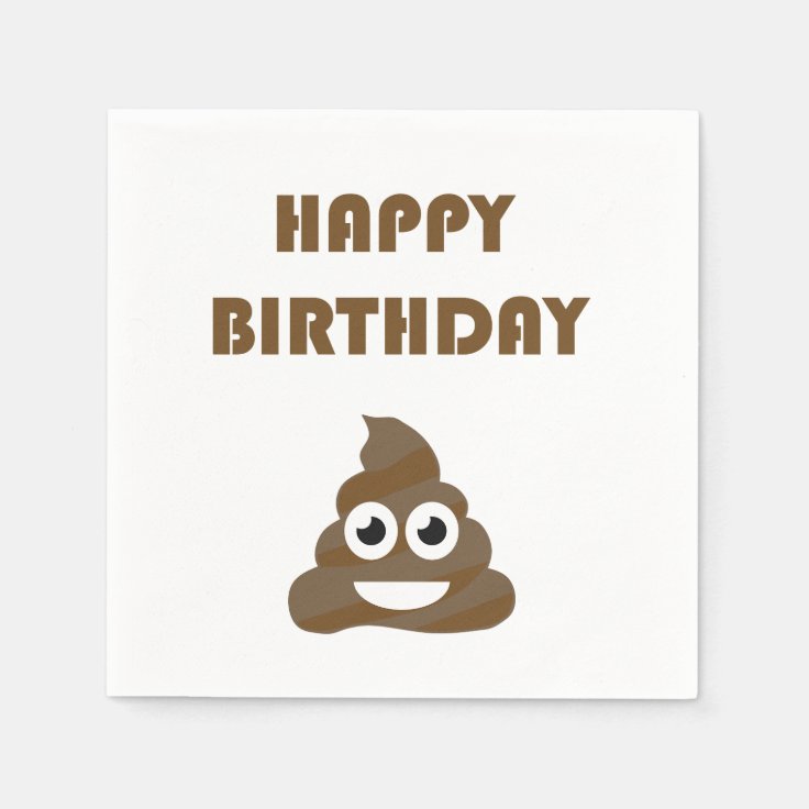 Funny Cute Happy Birthday Party Poop Emoji Paper Napkins | Zazzle