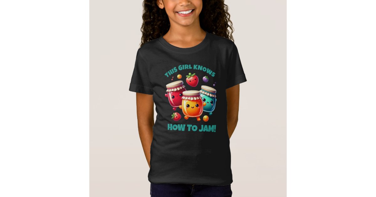 Funny Cute This Girl Knows How to Jam! T-Shirt | Zazzle