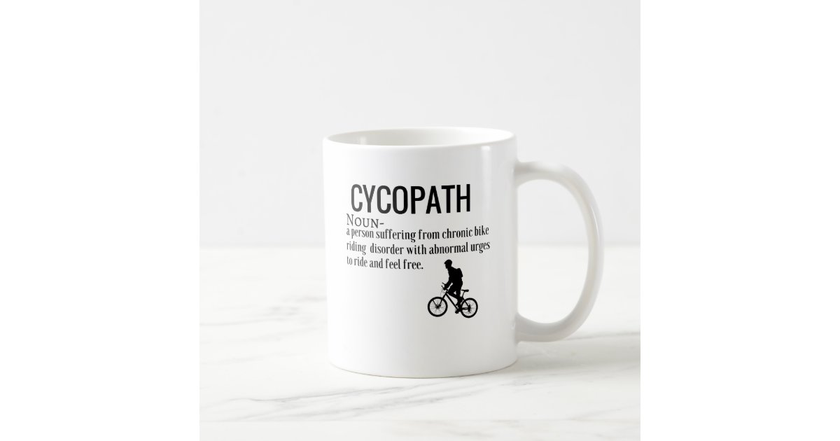 Funny Cycopath Noun Design Dictionary Definition Coffee Mug | Zazzle