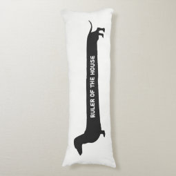 Funny Dachshund Ruler of the house Body Pillow | Zazzle