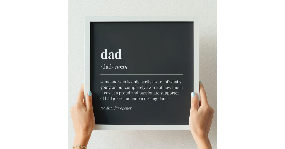 Funny Dad Definition Black Poster | Zazzle