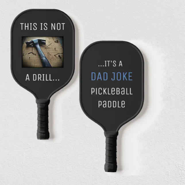 Funny Dad Joke "This is Not a Drill" Pun Pickleball Paddle | Zazzle