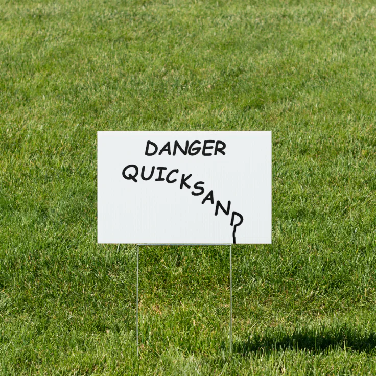 funny danger quicksand sign | Zazzle