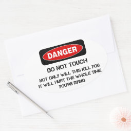 Funny Danger Sign Oval Sticker | Zazzle