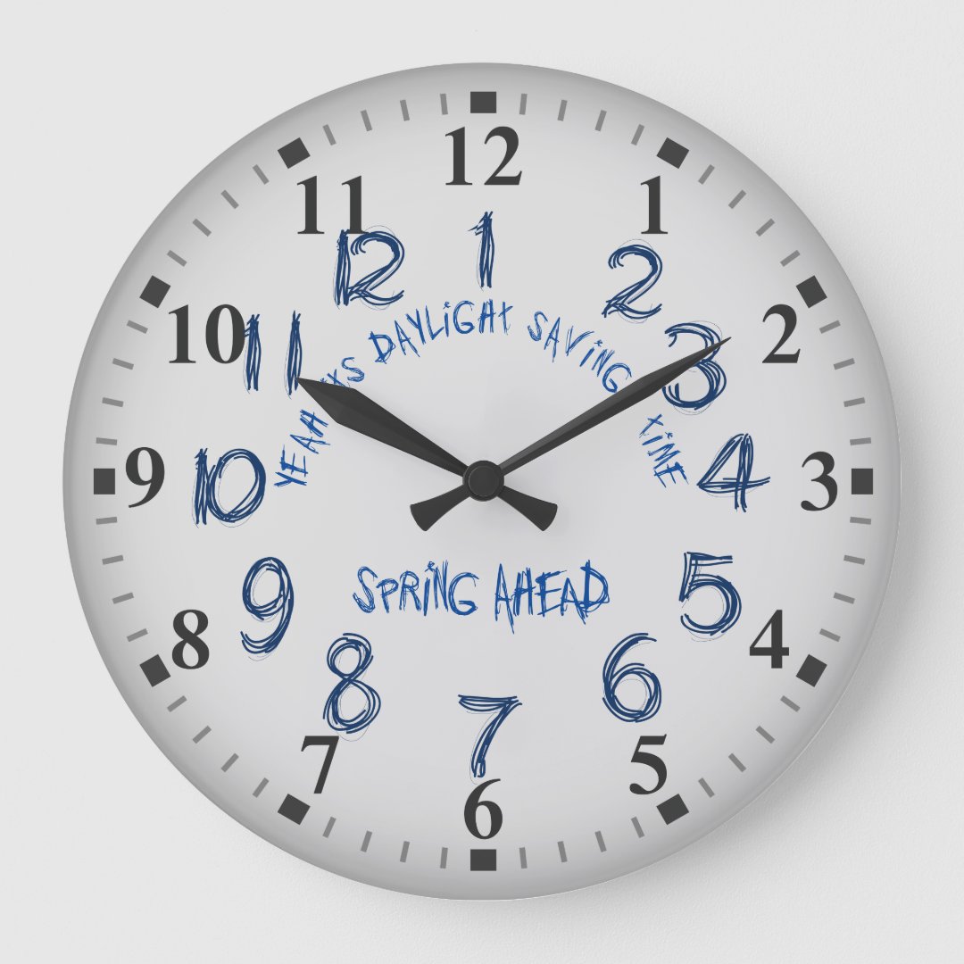 Funny Daylight Savings Time Spring Ahead Clock | Zazzle
