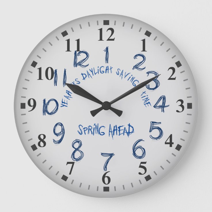 Funny Daylight Savings Time Spring Ahead Clock | Zazzle