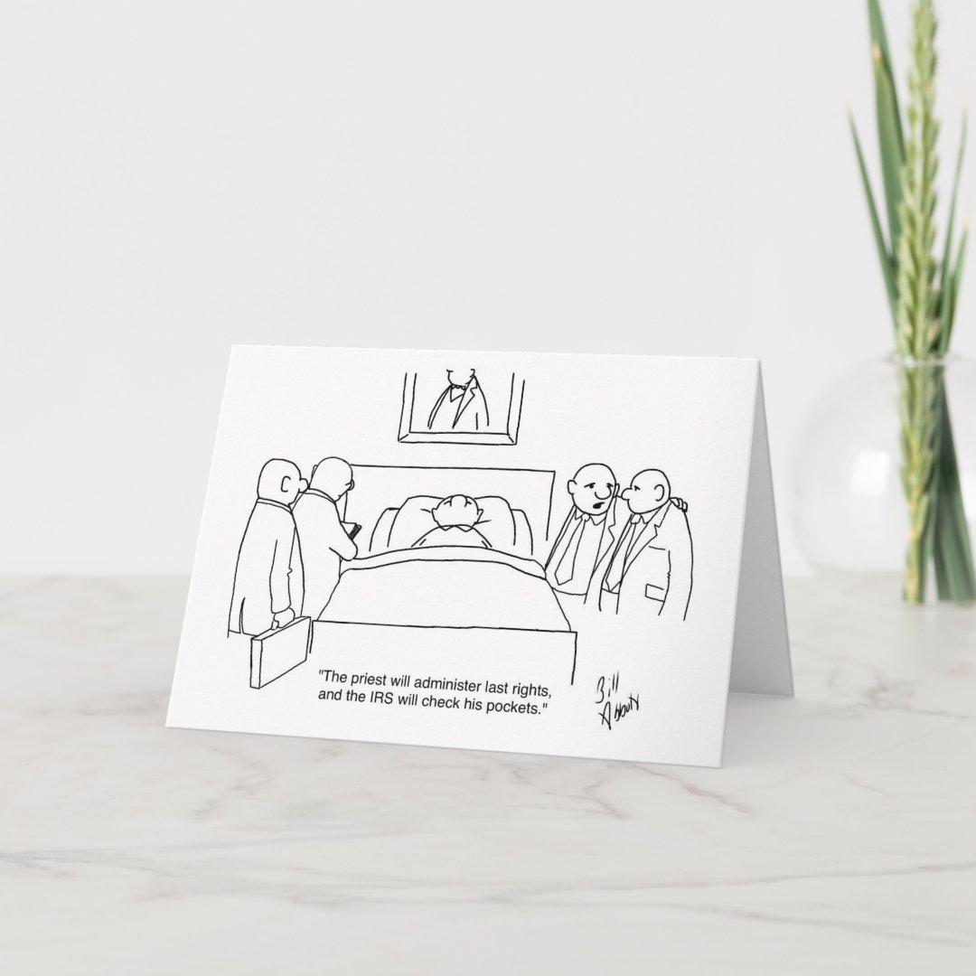 Funny Death and Taxes Greeting Card | Zazzle