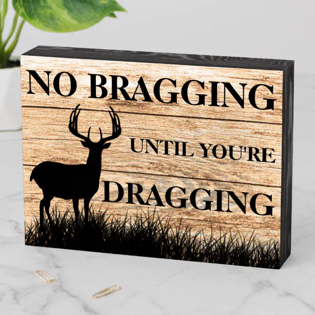Funny Deer Hunting Wooden Box Sign | Zazzle