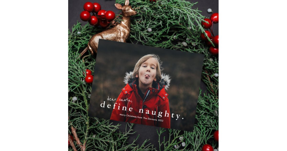 Funny Define Naughty Photo Christmas Holiday Card | Zazzle