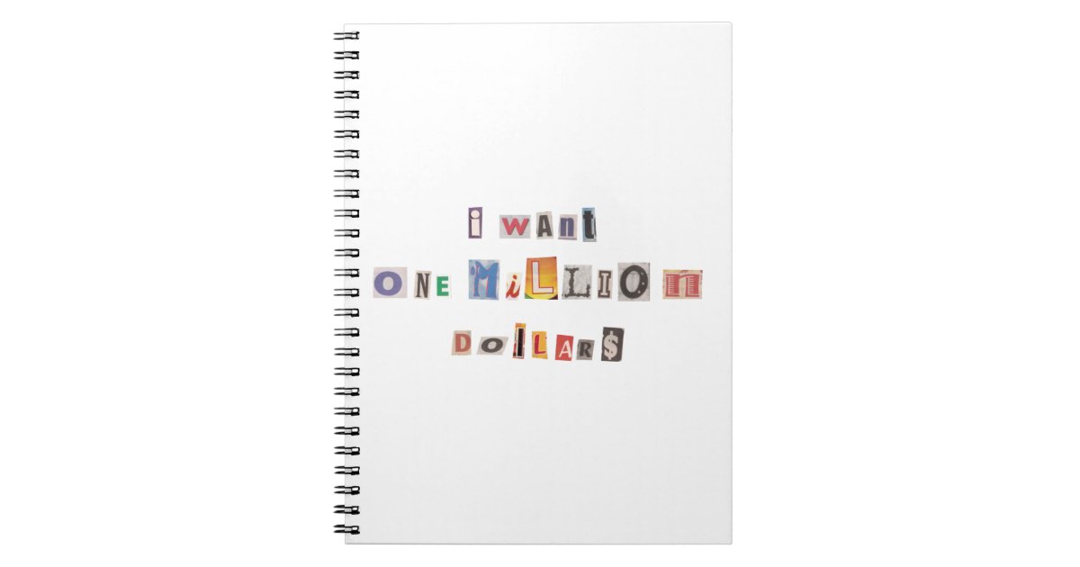 Funny Demand For Money Ransom Note Collage Notebook | Zazzle