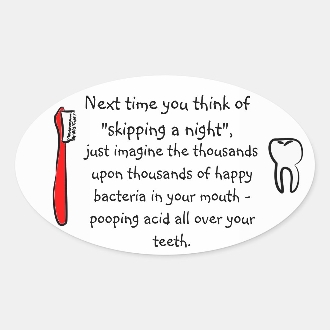 Funny Dental Humor - oval sticker | Zazzle