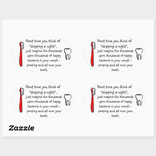 Funny Dental Humor - oval sticker | Zazzle