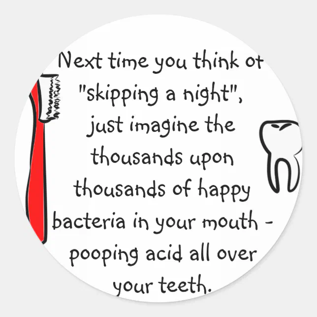 Funny Dental Humor - round sticker | Zazzle