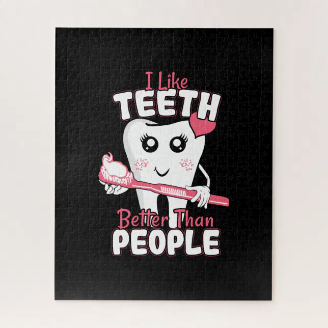Funny Dentist - Like Teeth Better than People Jigsaw Puzzle | Zazzle