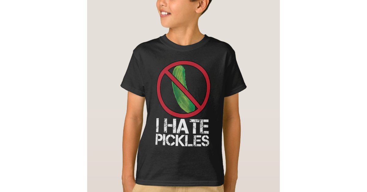 Funny Dill Cucumber Hater Humor I Hate Pickles T-Shirt | Zazzle