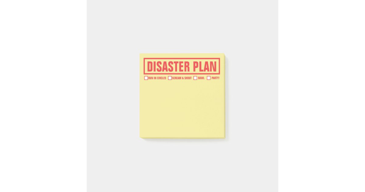 Funny "Disaster Plan" 3"x3" Post-it Notes | Zazzle