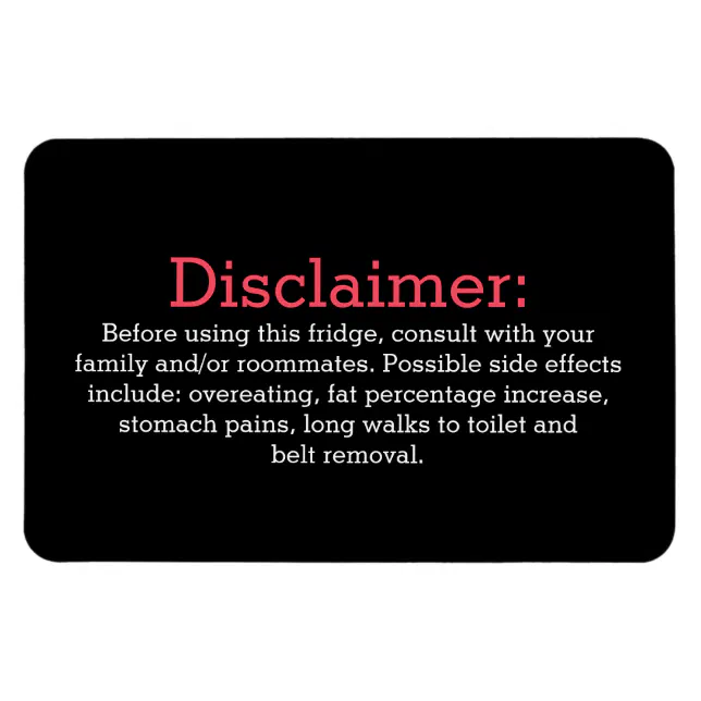 Funny disclaimer fridge sign black edit magnet | Zazzle