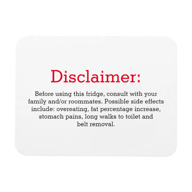 Funny disclaimer fridge sign magnet | Zazzle